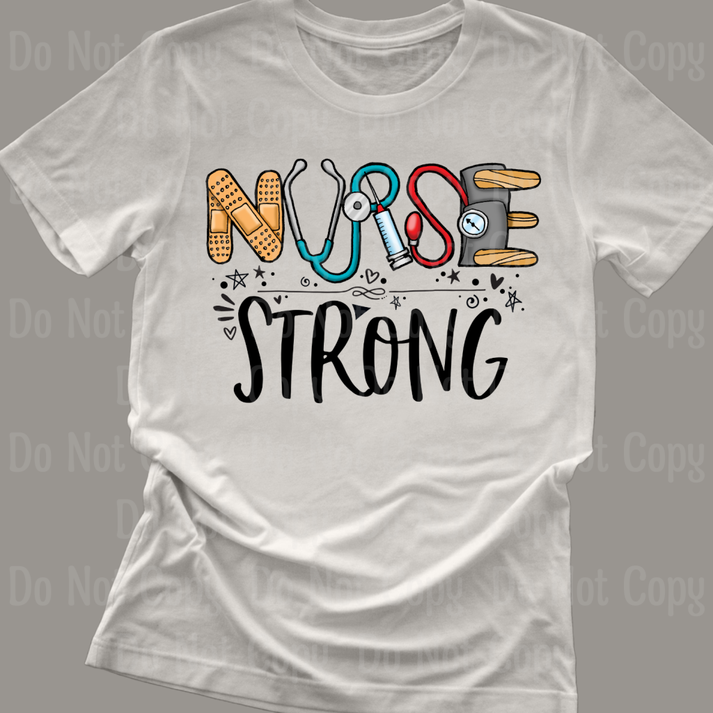 NURSE STRONG – Southernly Creations Transfers